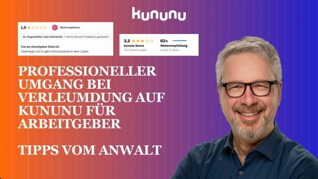 Verleumdung auf Kununu: Tipps für Arbeitgeber vom Anwalt